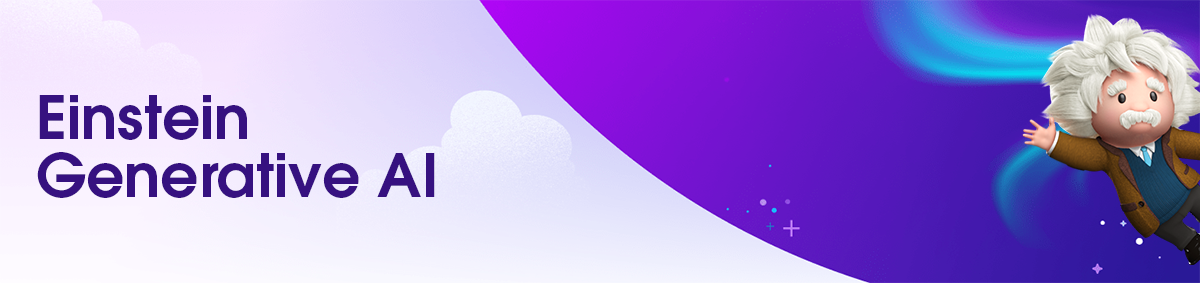 Agentforce and Einstein Generative AI